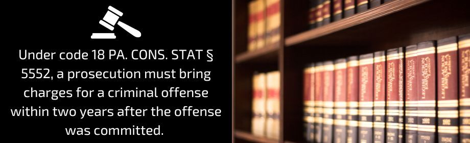 What is the Statute of Limitations for Charging Someone with a Crime in PA?